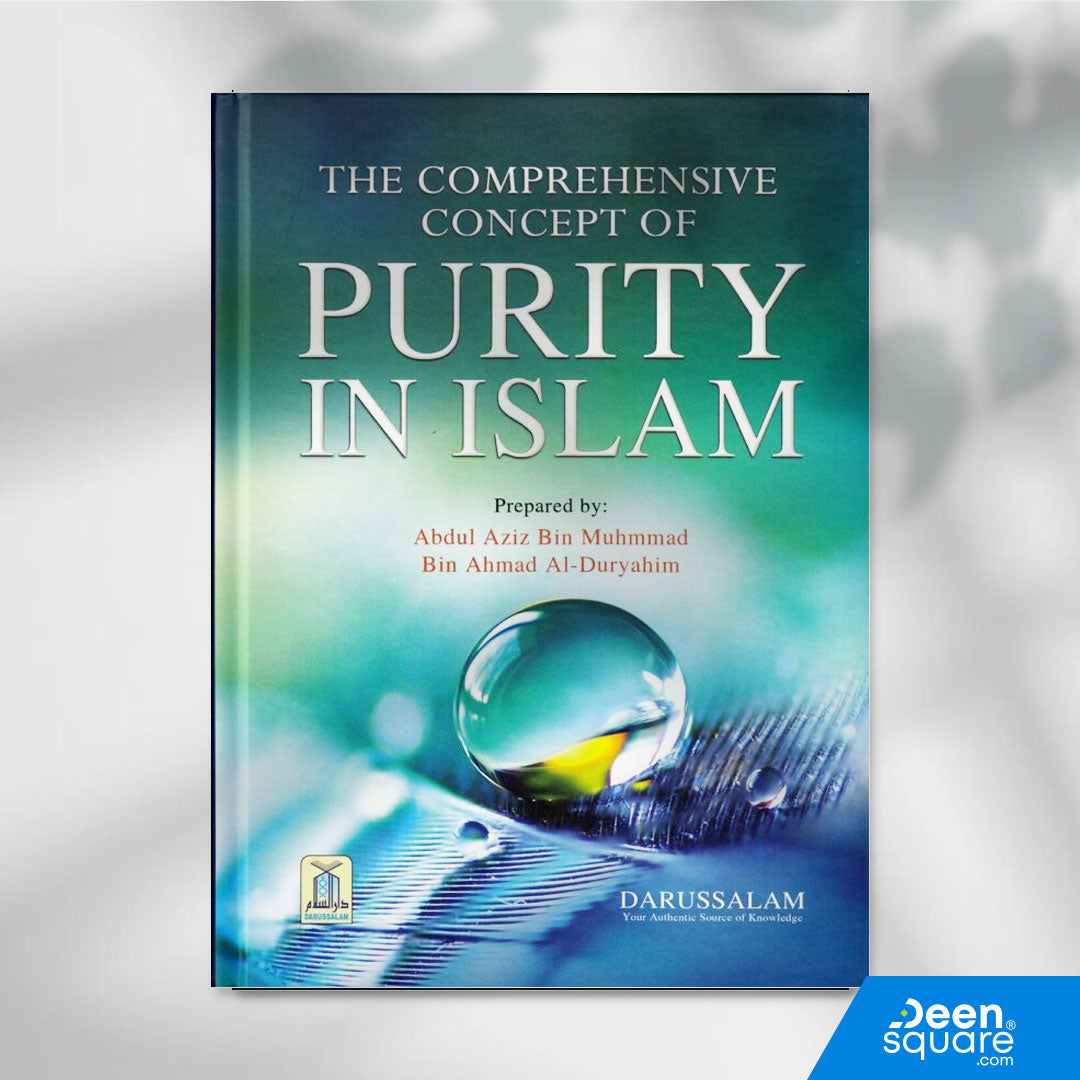 The Comprehensive Concept of Purity in Islam | Darussalam – DeenSquare.com