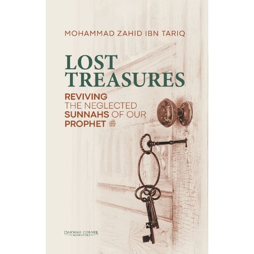 Lost Treasures: Reviving Forgotten Sunnahs | Mohammad Zahid Ibn Tariq ...